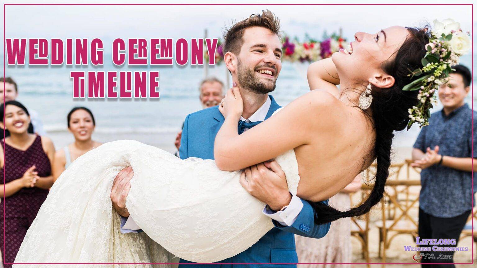 What is the Perfect Wedding Ceremony Timeline?